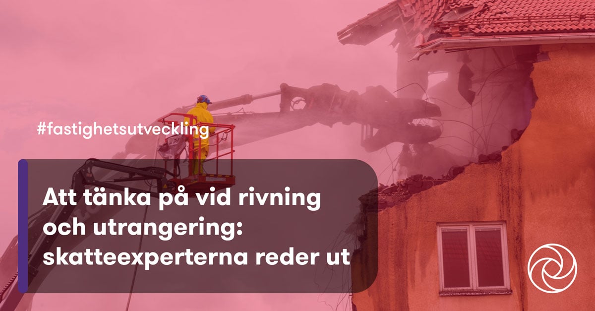 Rivning av hus - Riva hus kostnader & avdrag | Grant Thornton